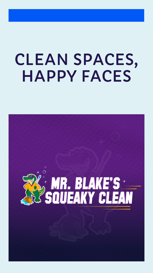 Mr. Blake's Squeaky Clean LLC™ – The commercial cleaning company.